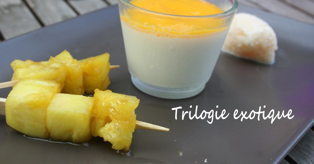 Recette Trilogie aux fruits exotiques - 750g.com